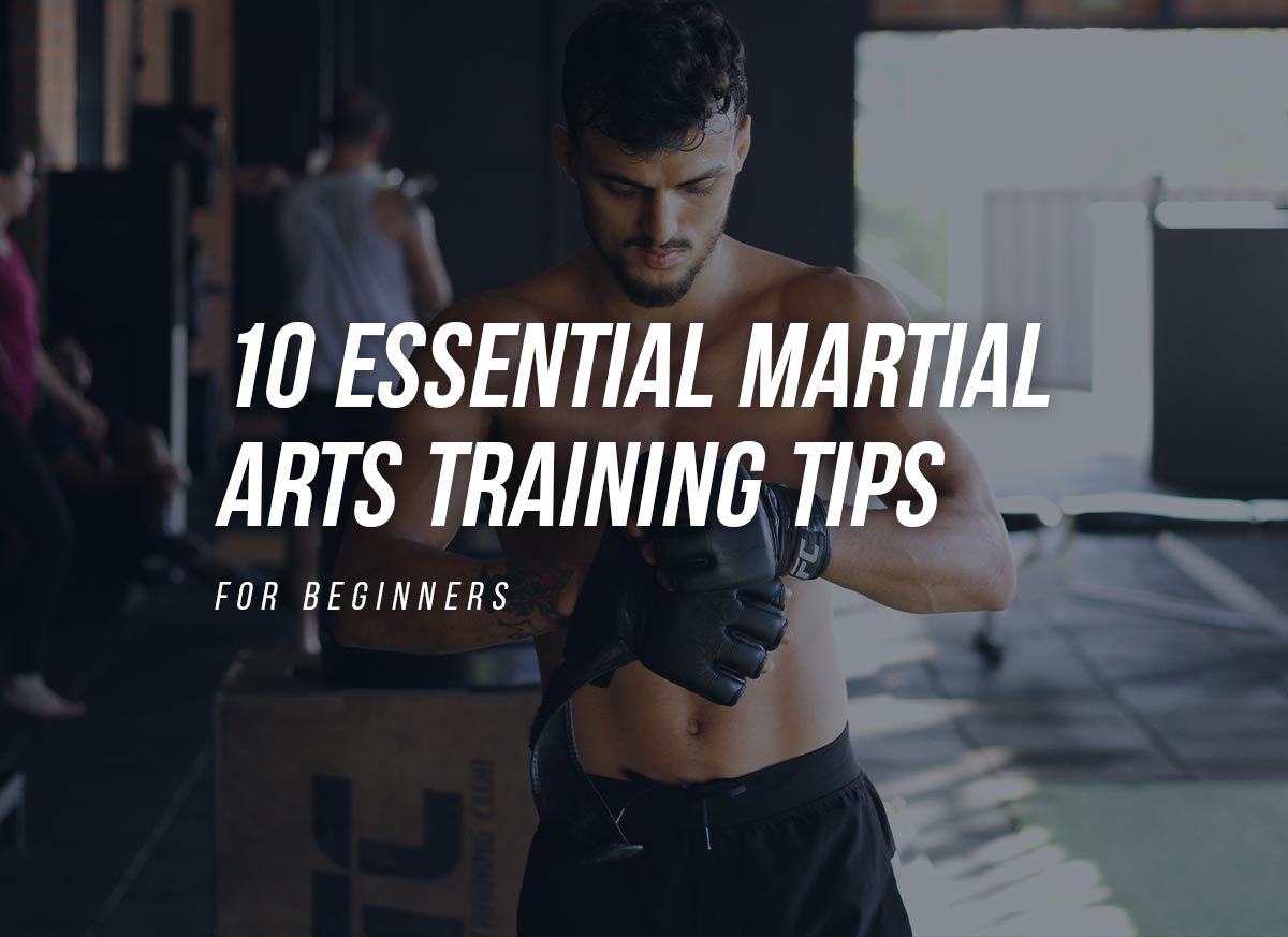 10 Essential Martial Arts Training Tips for Beginners - Fight Quality